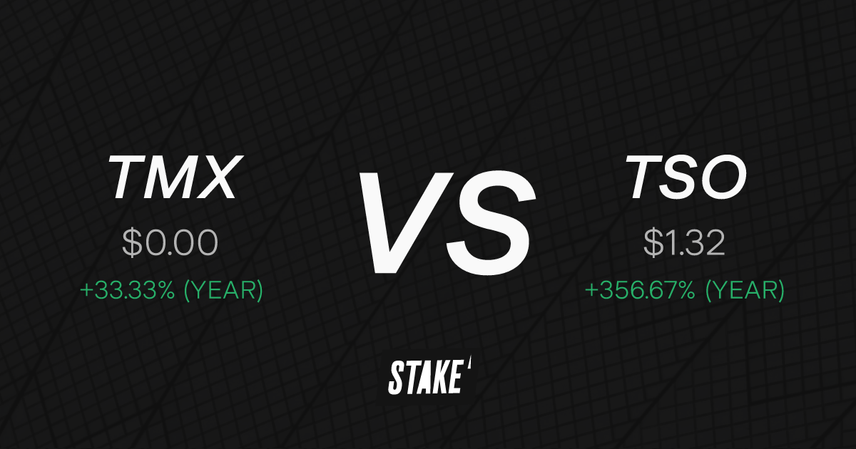 TMX vs TSO - Compare price, market cap & more | Stake